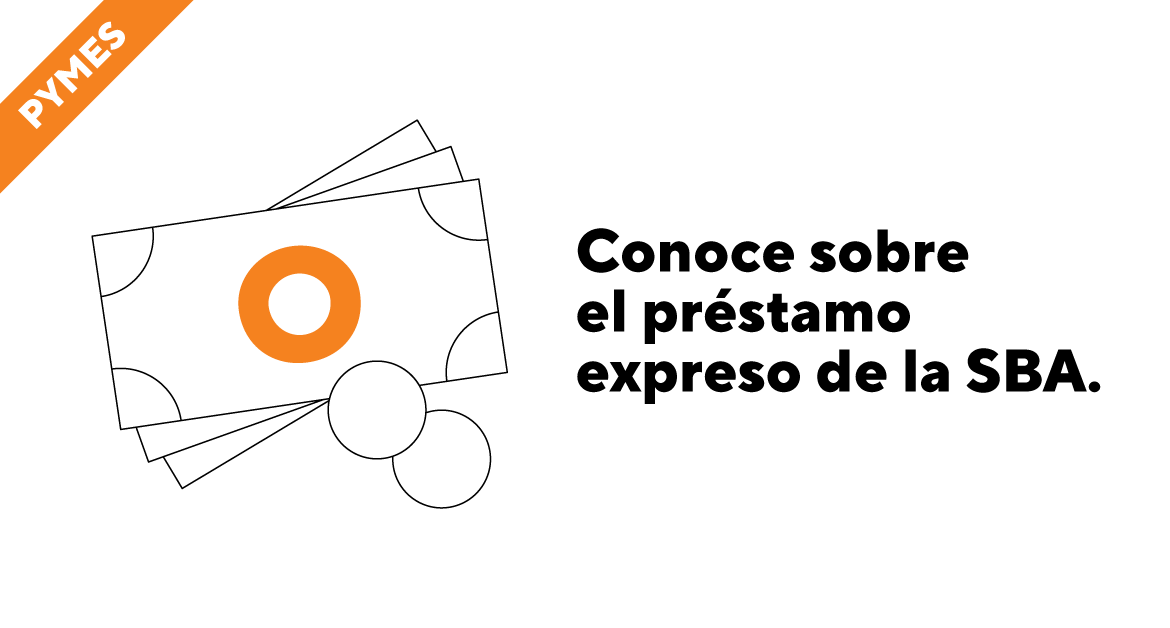 Solicita el préstamo SBA Express