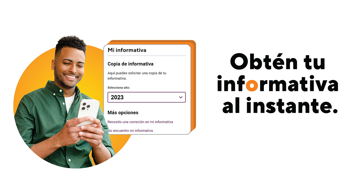 Consigue tu informativa rápido y fácil