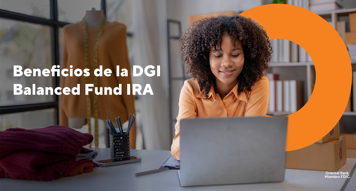 Las ventajas de invertir en la DGI Balanced Fund IRA con Oriental: la ...